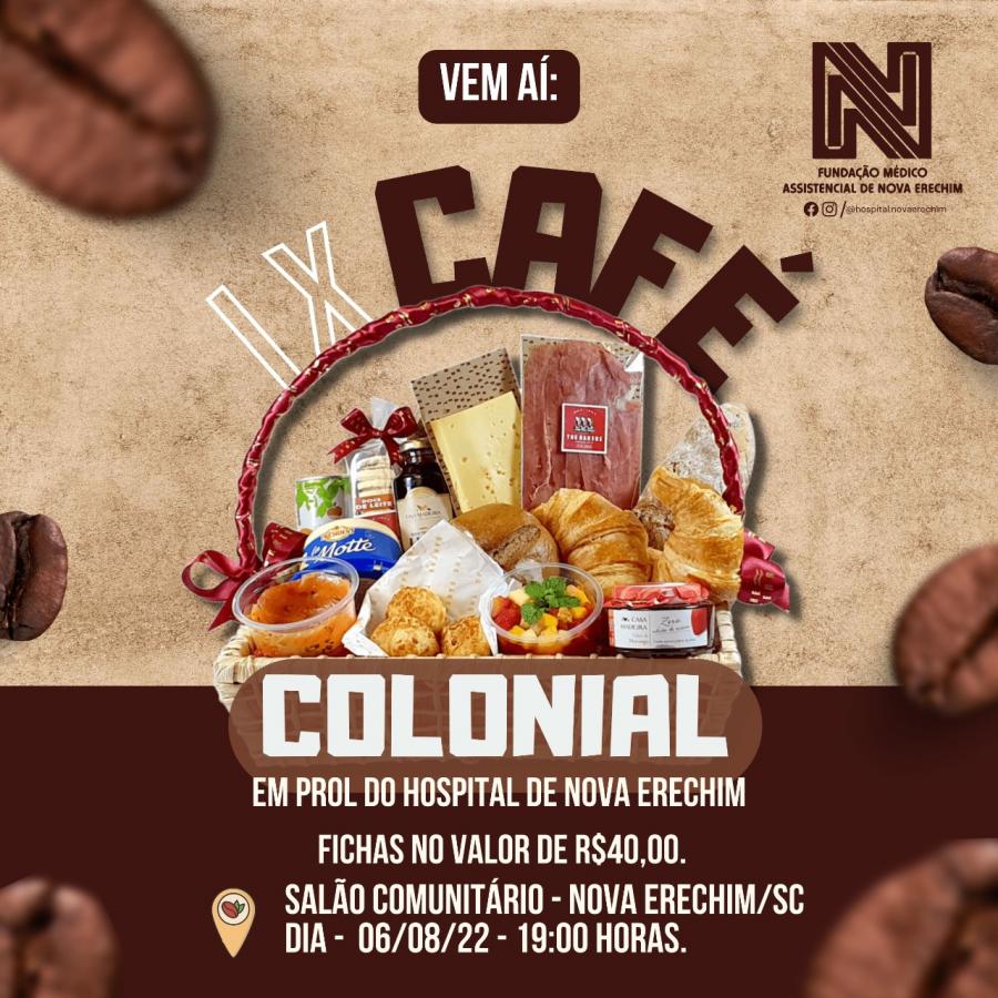 Hospital de Nova Erechim promoverá 9º Edição do Café Colonial em agosto ...